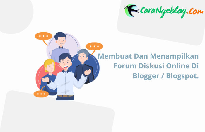 Cara Membuat Dan Menampilkan Forum Diskusi Di Blogger Cara Membuat Dan Menampilkan Forum Diskusi Di Blogger
